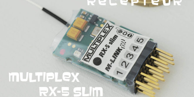 Multiplex récepteur RX-5 Slim, micro récepteur indoor et parkflyer ...
